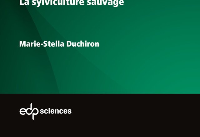 Édition : Sylviculture d'écosystème – La sylviculture sauvage - Le bois ... Édition : Sylviculture d'écosystème – La sylviculture sauvage - Le bois ...